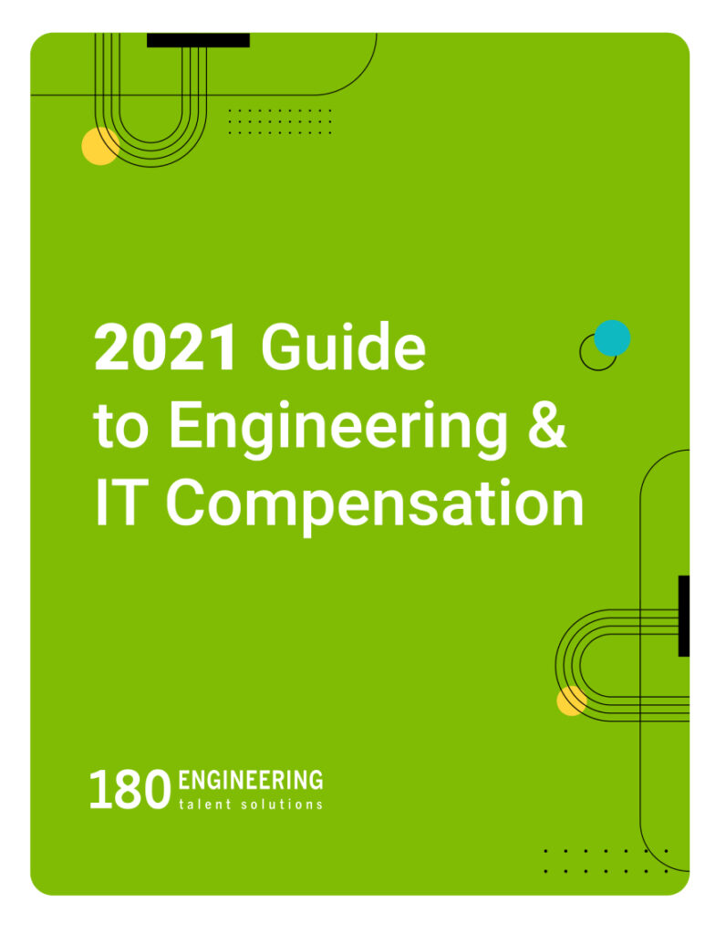 2021 Guide to Engineering & IT Compensation - 180 Engineering